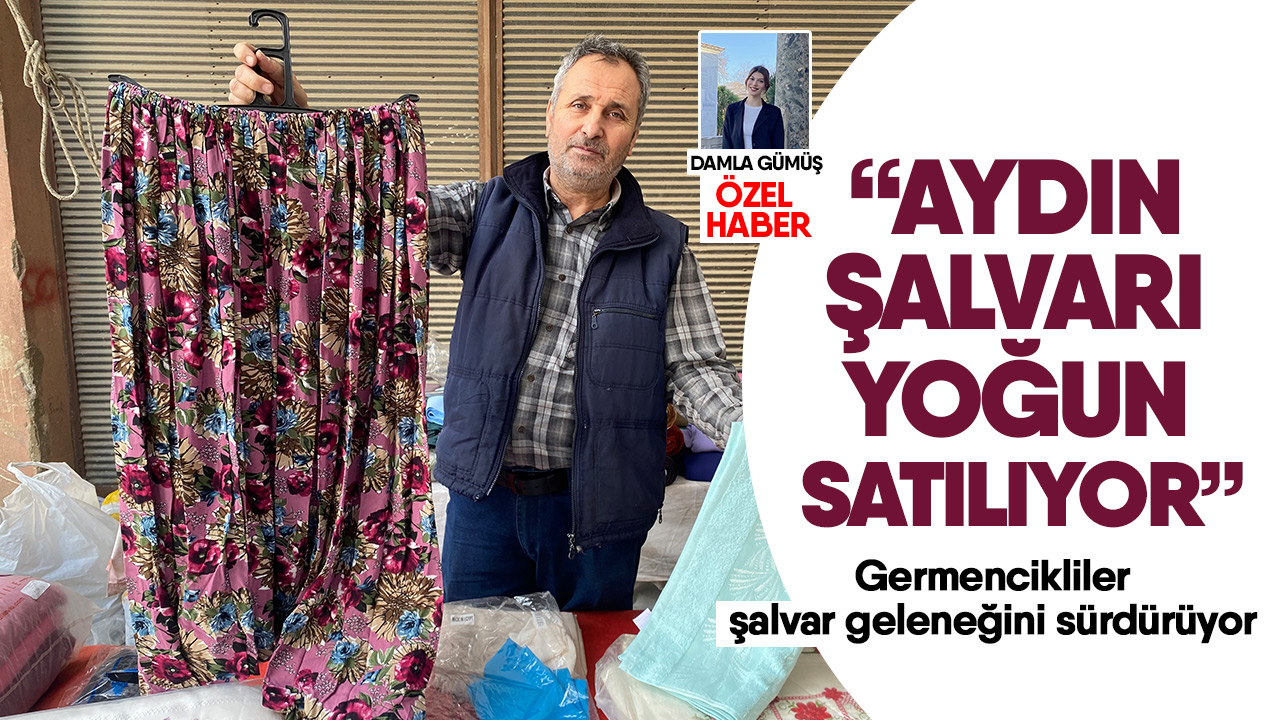 Germencikliler şalvar geleneğini sürdürüyor - Hedef Gazetesi